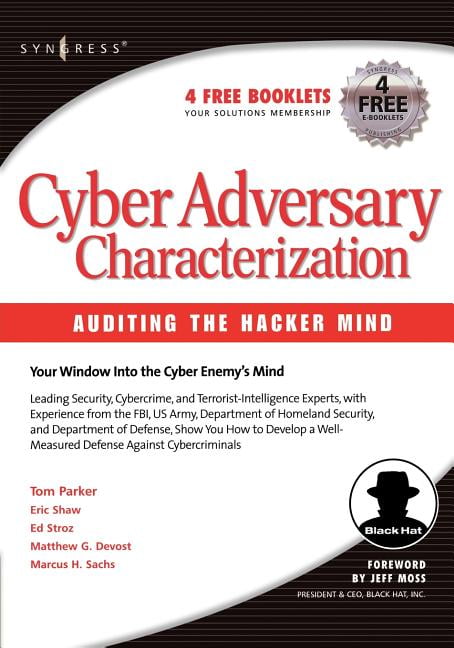 Cyber Adversary Characterization: Auditing the Hacker Mind (Paperback ...
