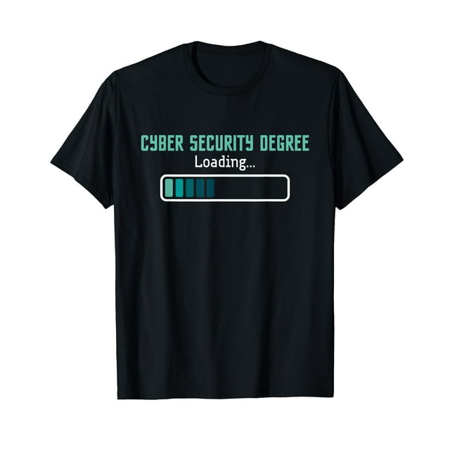 Cyber Security Degree Loading - Computer Programmer Hacker T-Shirt ...