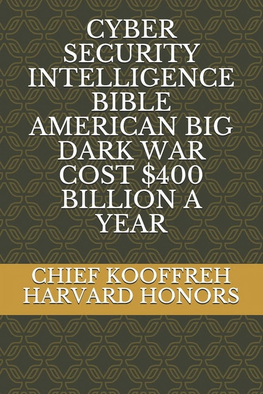 Cyber Security Intelligence Bible American Big Dark War Cost $400 ...