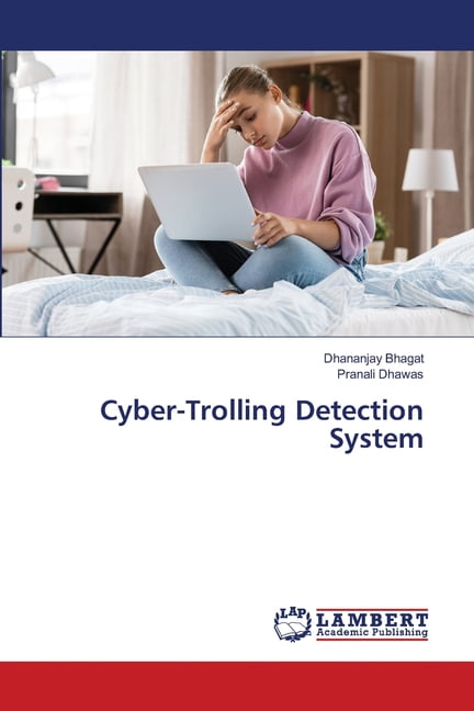 Cyber-Trolling Detection System, (Paperback) - Walmart.com