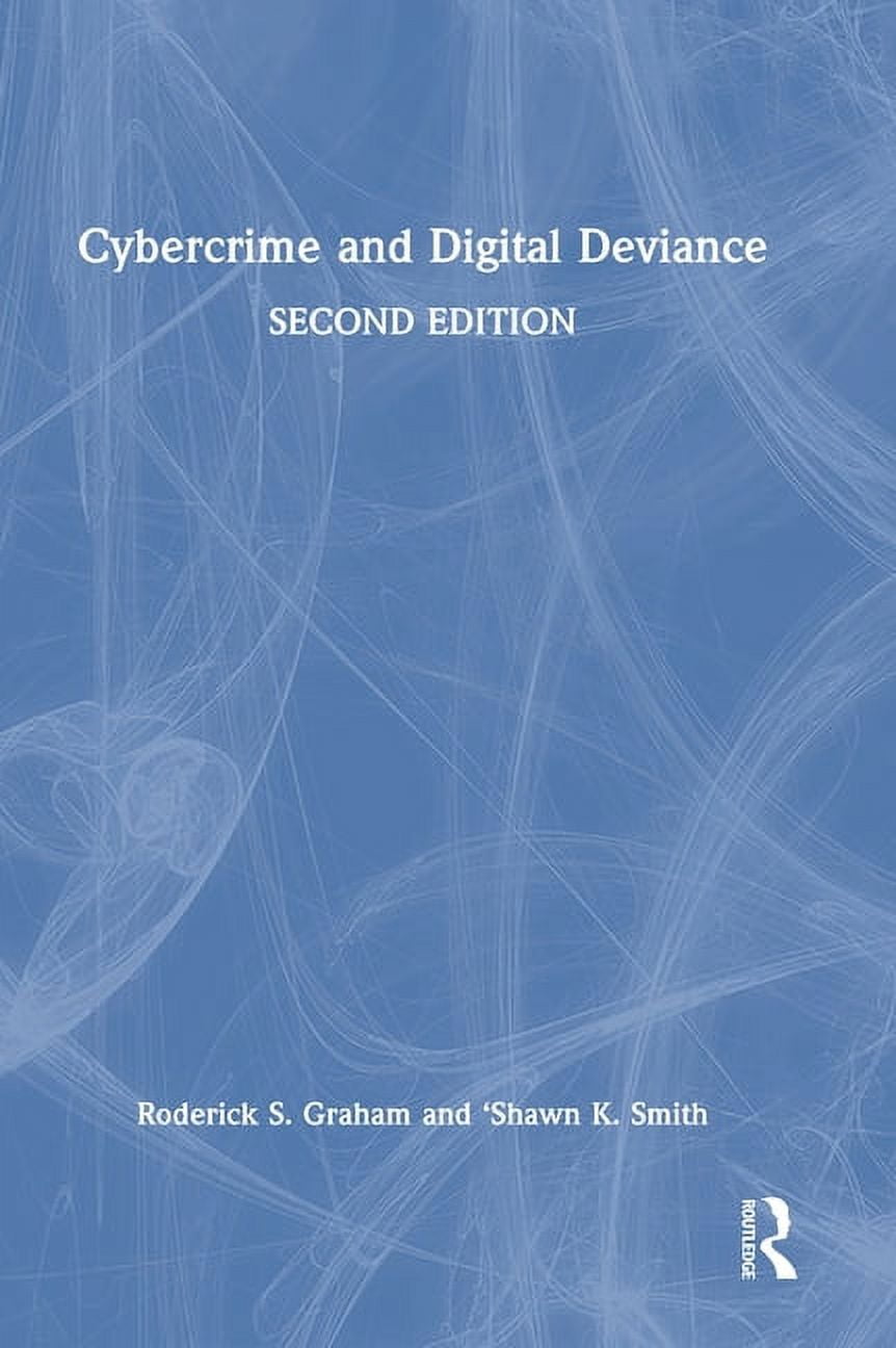 Cybercrime and Digital Deviance (Hardcover) - Walmart.com