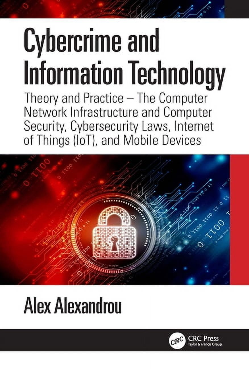 Cybercrime and Information Technology: The Computer Network ...