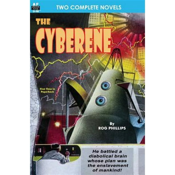 Cyberene, The, & Badge of Infamy (Paperback) by Lester Del Rey, Rog Phillips - Walmart Business ...
