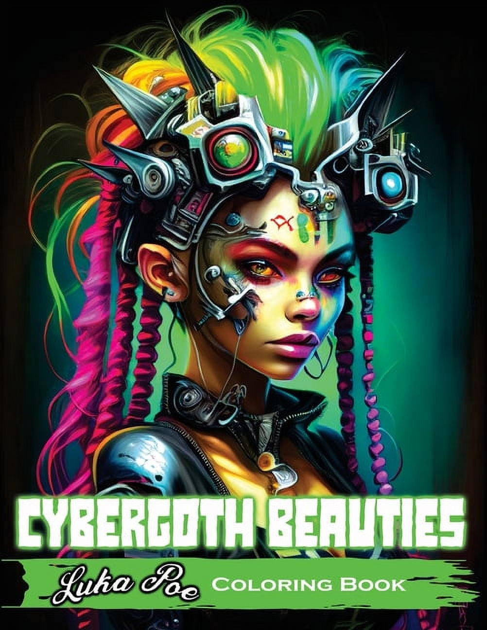 Cybergoth Beauties: Coloring Cybergoth Beauties A Futuristic Journey ...