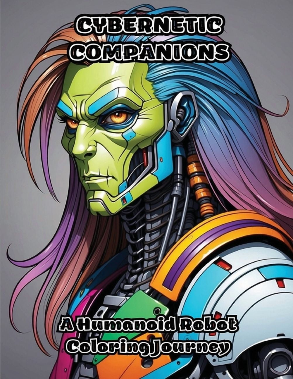Cybernetic Companions: A Humanoid Robot Coloring Journey, (Paperback ...