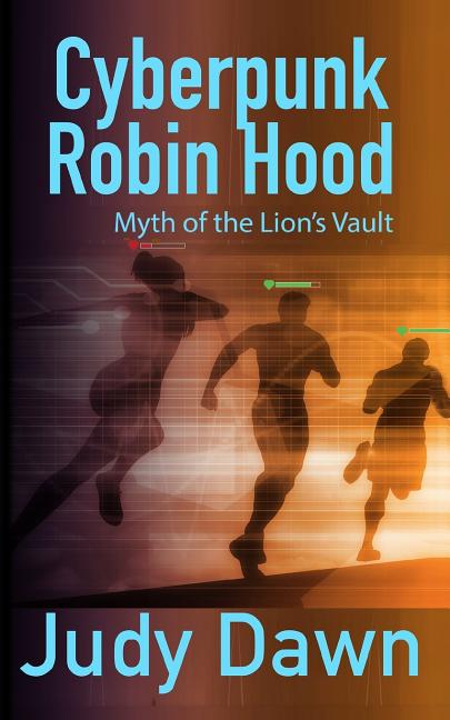 Cyberpunk Robin Hood: The Myth of the Lion's Vault (Cyberpunk.ai ...
