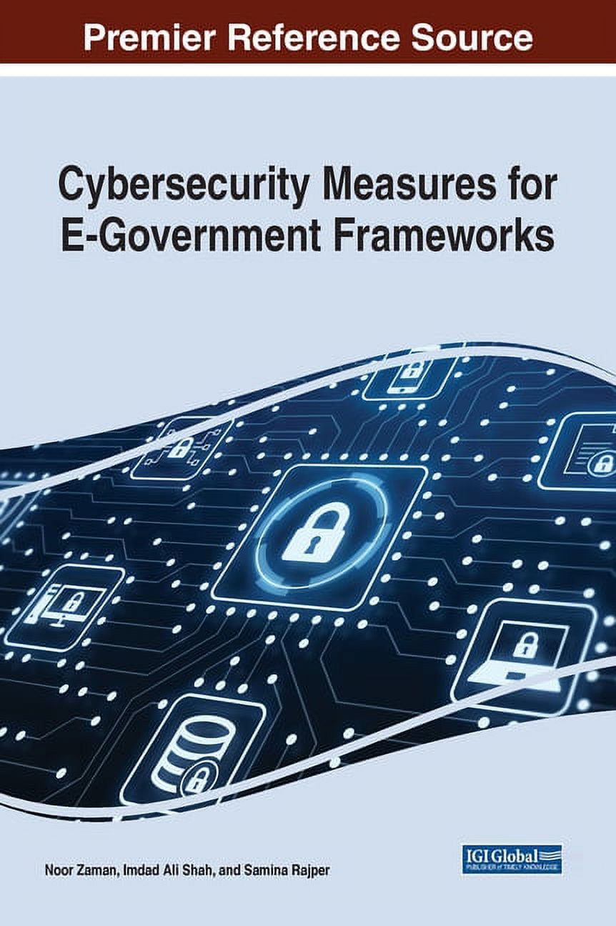 Cybersecurity Measures for E-Government Frameworks, (Hardcover ...