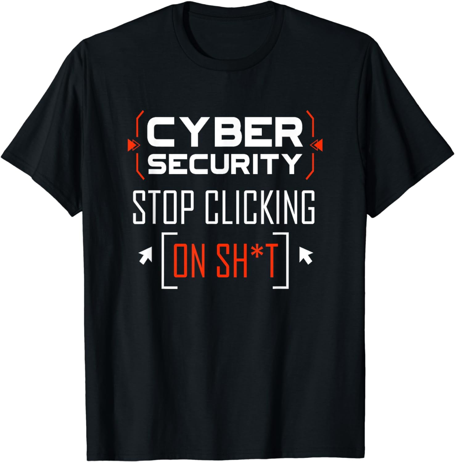 Cybersecurity Shirt Cyber Security Don't Click IT Hacker T-Shirt ...