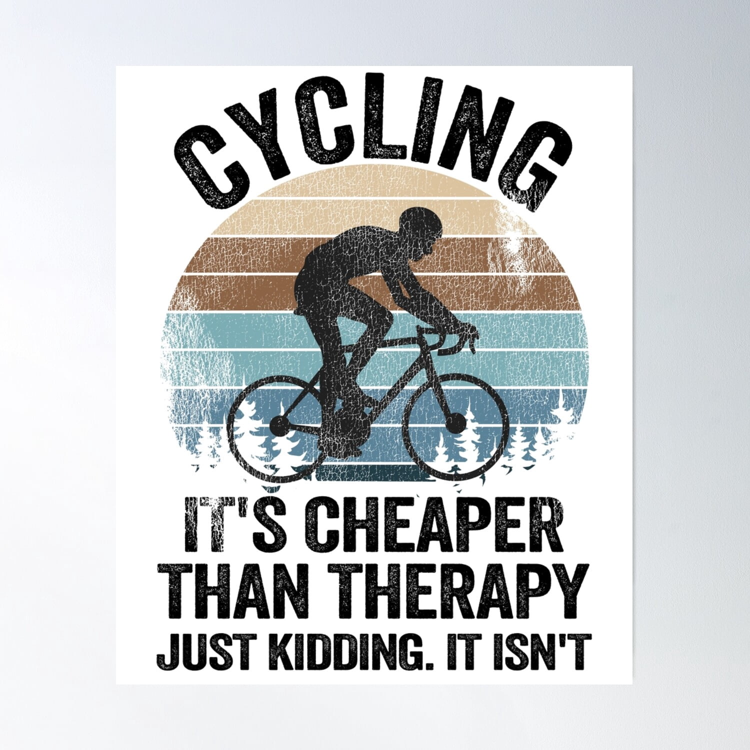 Cycling Is Cheaper Than Therapy Funny Cyclist Gift Biking Poster Wall ...