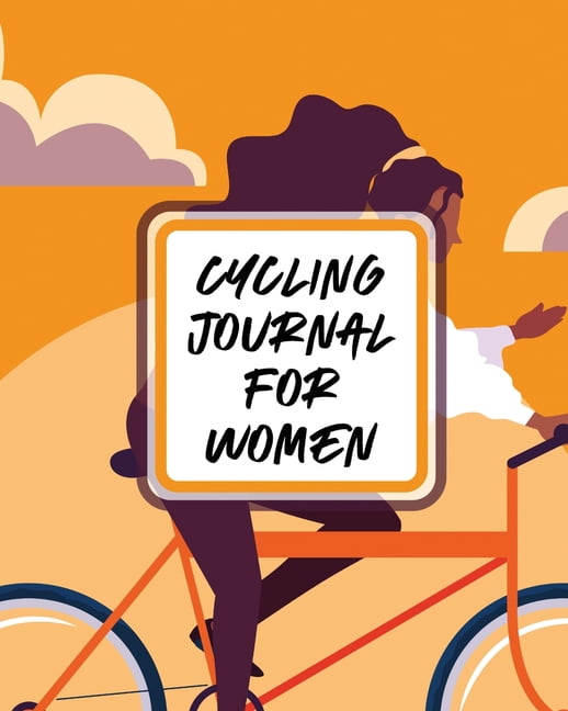 Cycling Journal For Women: Bike MTB Notebook For Cyclists Trail ...