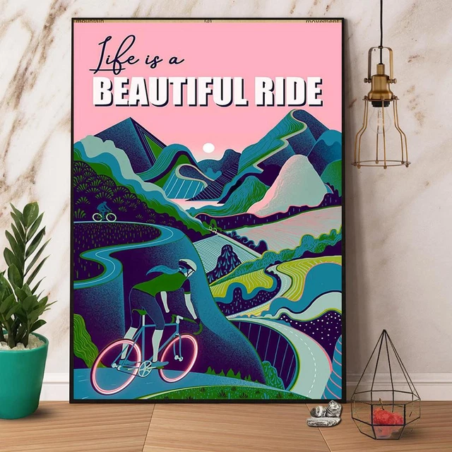 Cycling Life Is A Beautiful Ride Paper Poster Poster Wall Art NO FRAMED ...