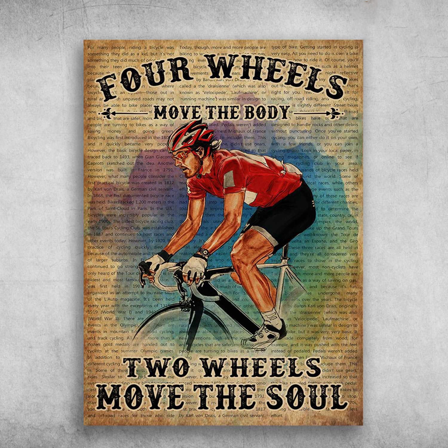 Cycling Man, Biker Lover - Four Wheels, Move The Body, Two Wheels, Move ...