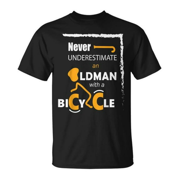 Cycling Never Underestimate an Old Man with a Bicycle Graphic Tee Unisex Adult Cotton Casual ...