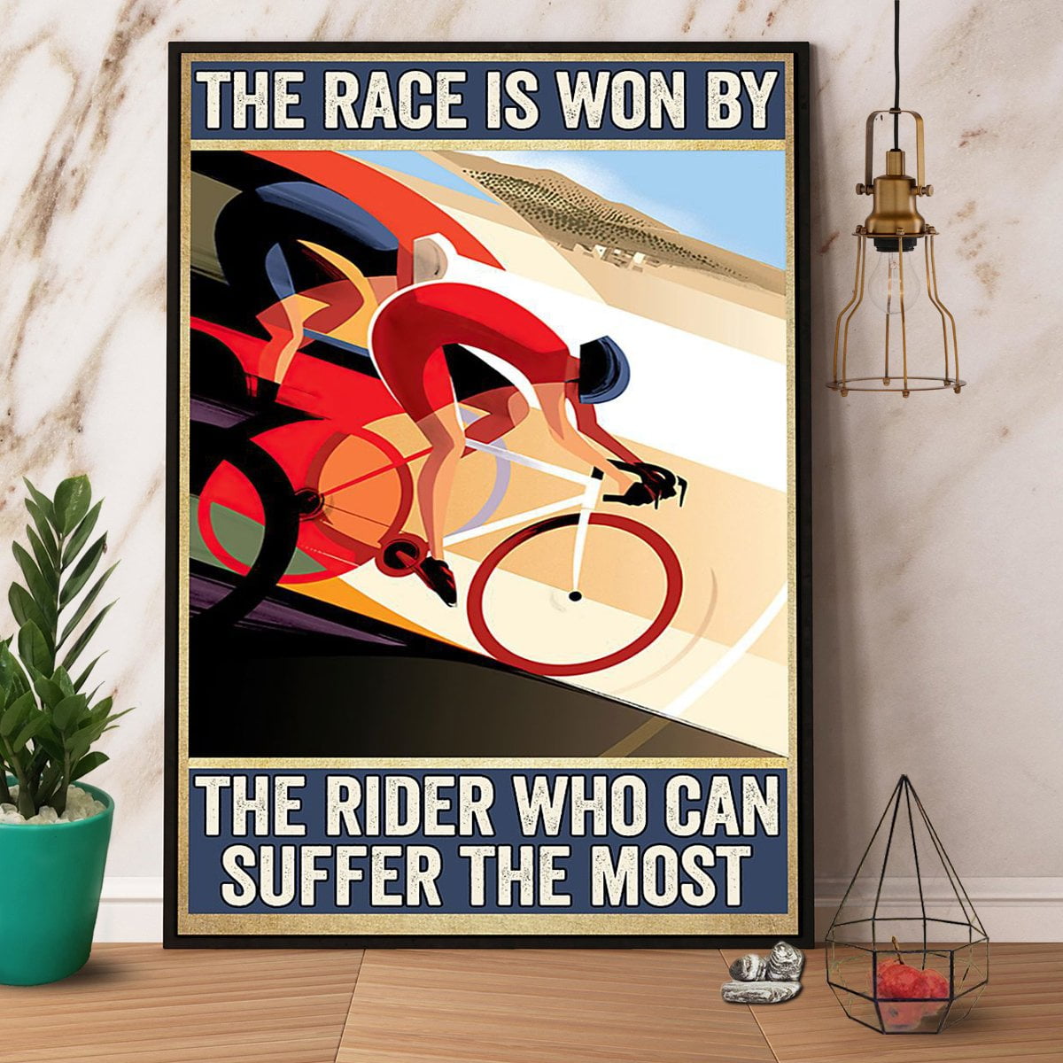 Cycling The Race Is Won By The Rider Suffer The Most Paper Poster No ...