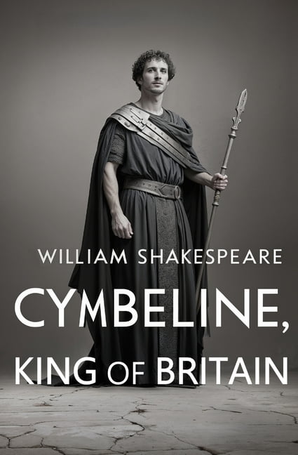 Cymbeline, King of Britain, (Paperback) - Walmart.com