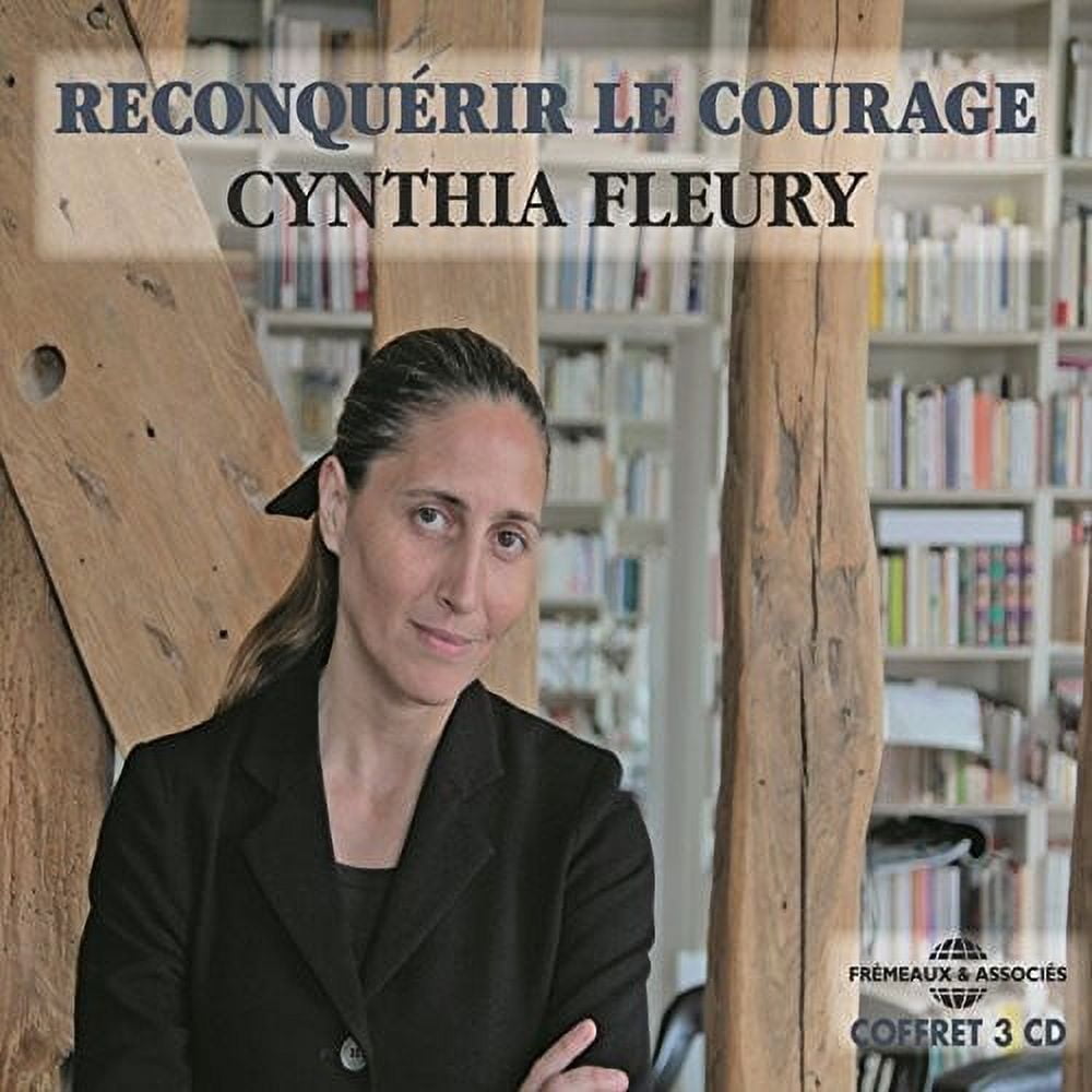 Cynthia Fleury - Reconquerir Le Courage - Music & Performance - CD ...