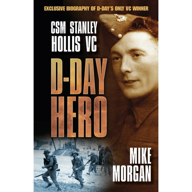 D-Day Hero : CSM Stanley Hollis VC (Paperback) - Walmart.com