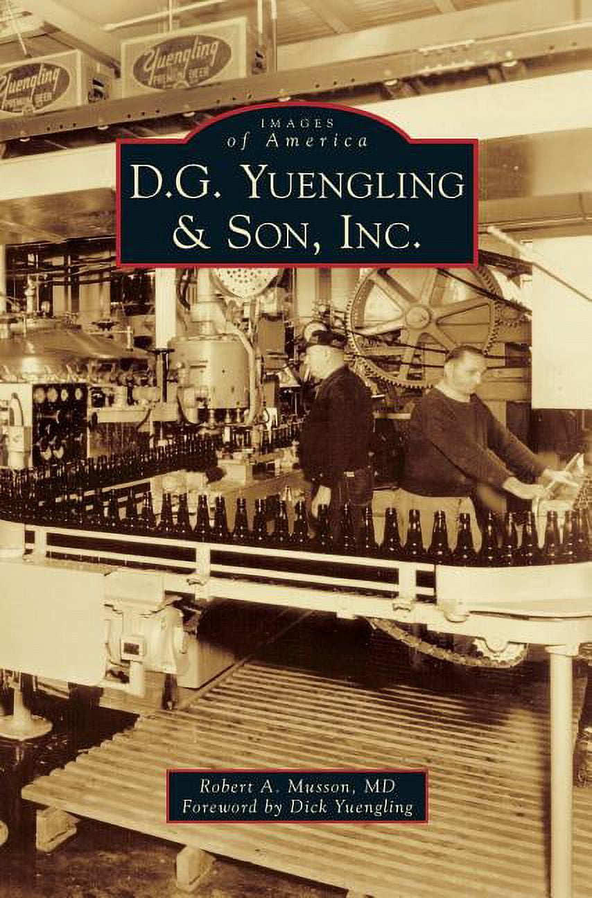 D.G. Yuengling & Son, Inc. (Hardcover) - Walmart Business Supplies