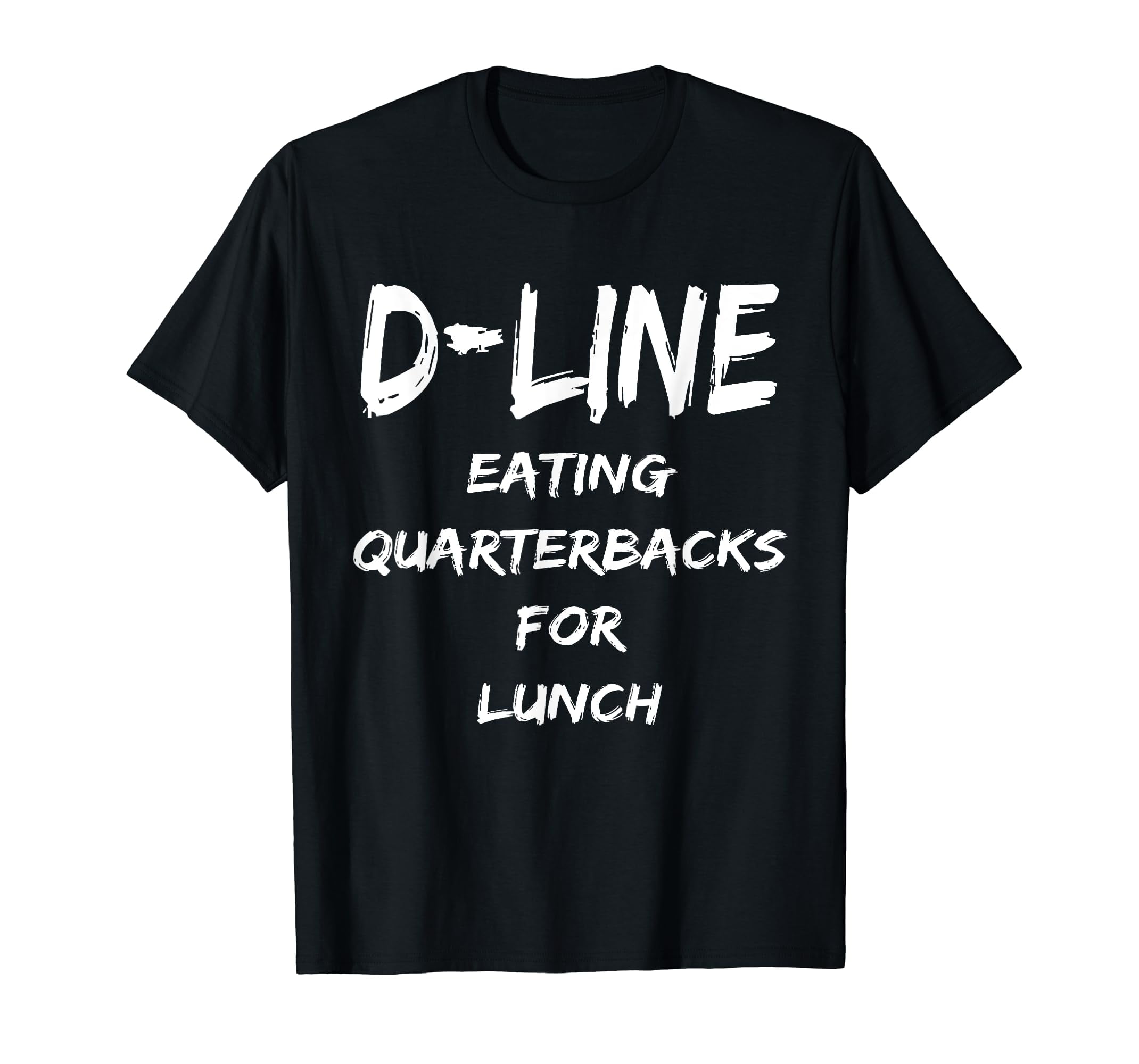 D Line Eating Quarterbacks Defensive Lineman Football Shirt T-Shirt ...