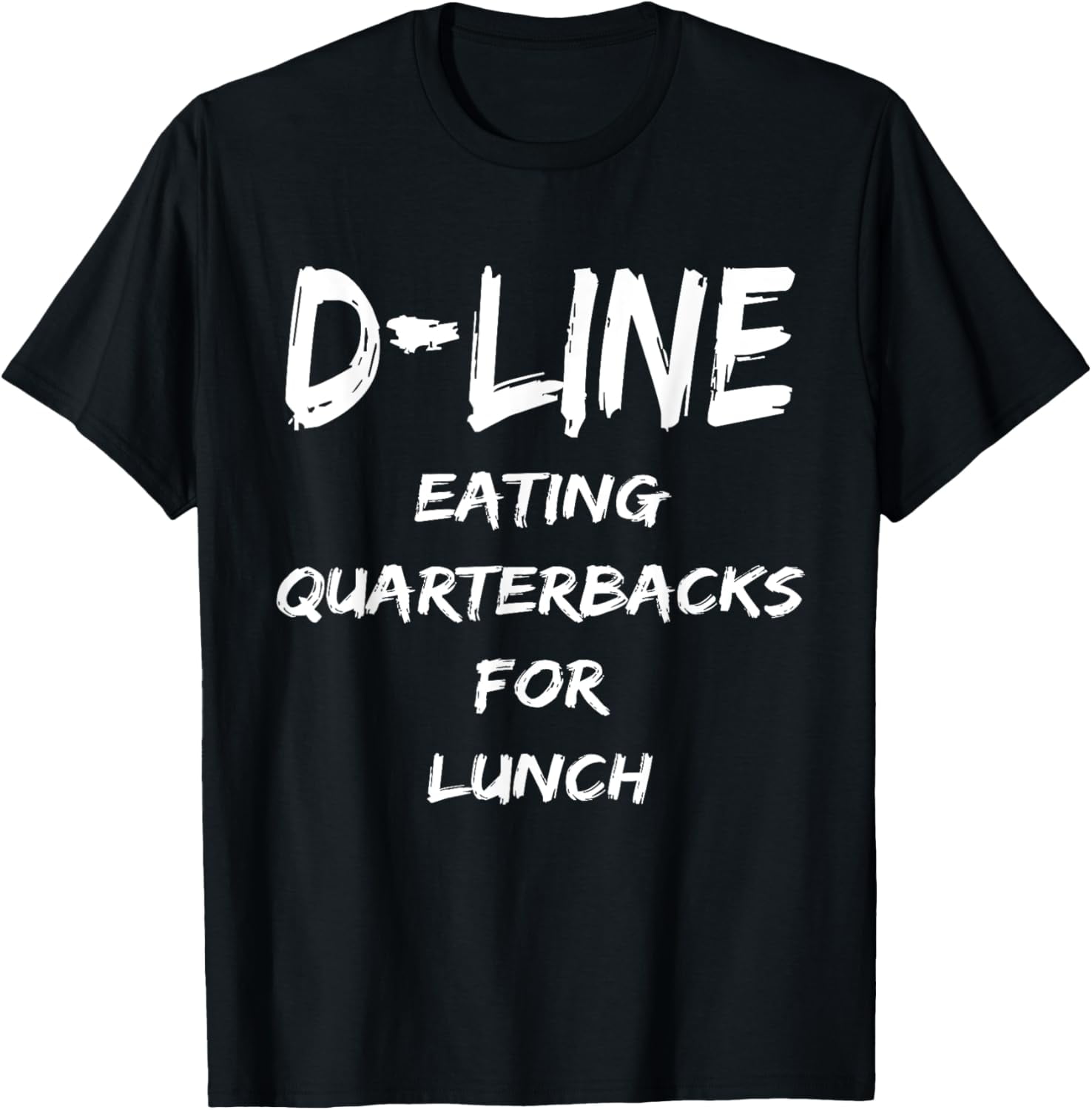 D Line Eating Quarterbacks Defensive Lineman Football Shirt T-Shirt ...