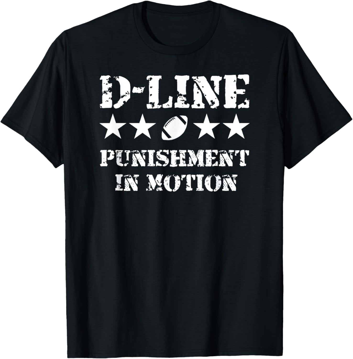 D-Line Punishment In Motion Football Defensive Lineman T-Shirt ...
