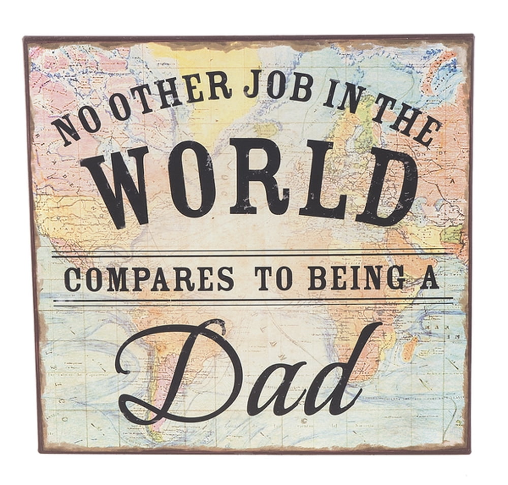 D?cor Metal Sign No Other Job in the World Compares To Being a Dad ...