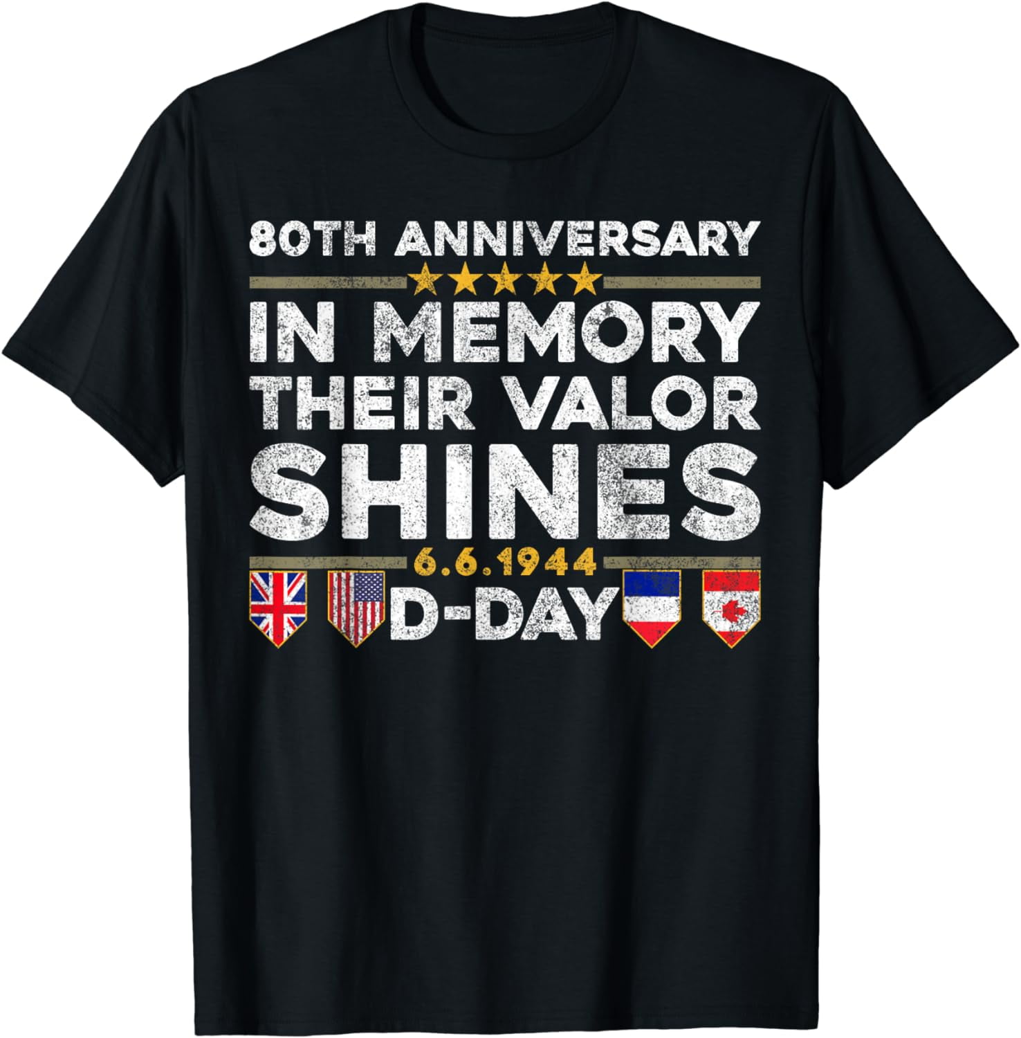 D-day 80th Anniversary Normandy In memory their valor shines T-Shirt ...
