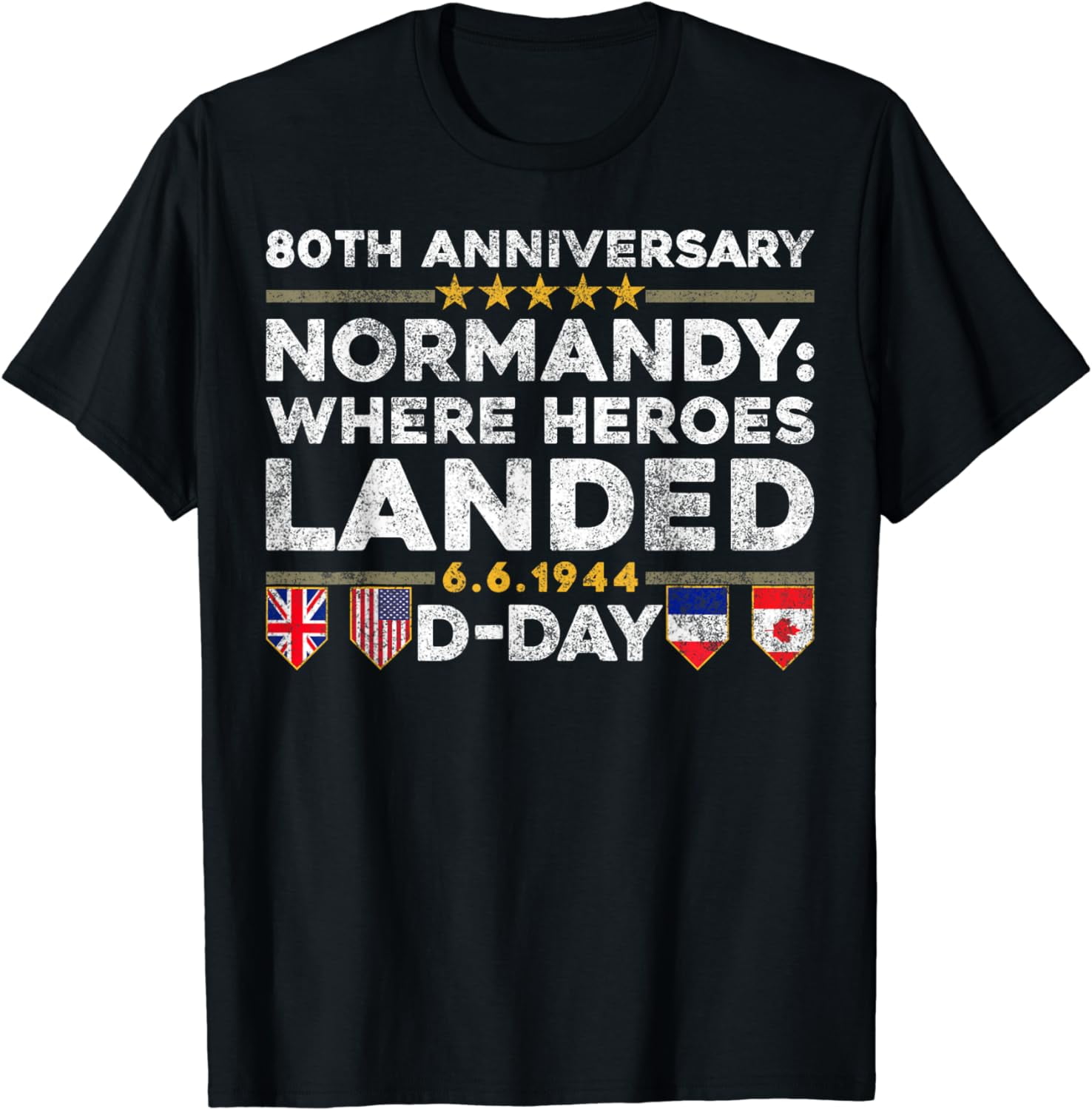 D-day 80th Anniversary Normandy : where heroes landed outfit T-Shirt ...