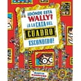 ?D?nde est? Wally? A la caza del cuadro escondido / Where's Waldo? The Great Picture Hunt ...