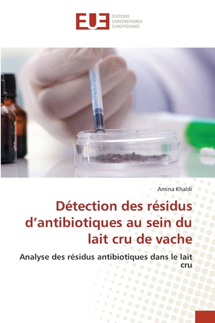 DÃ©tection des rÃ©sidus d'antibiotiques au sein du lait cru de vache ...