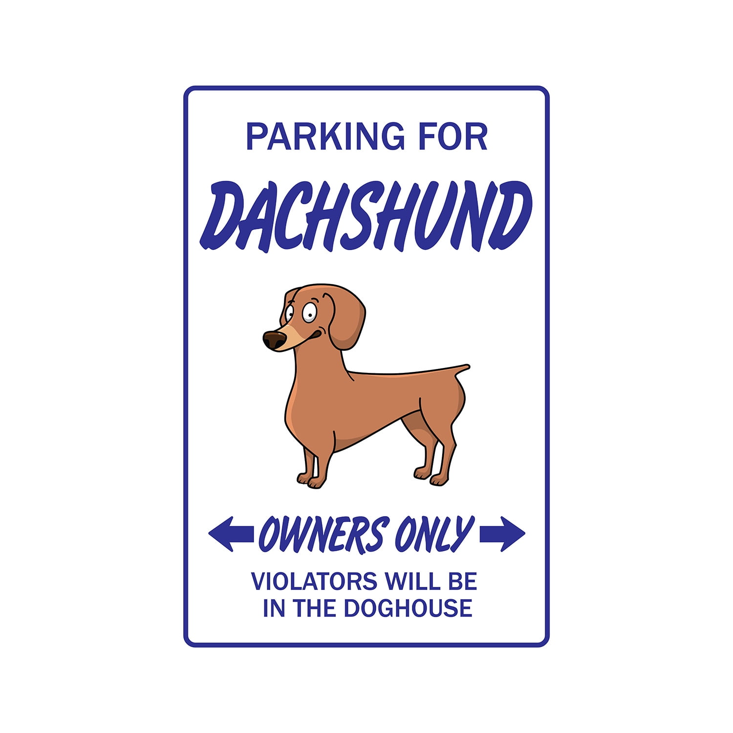 DACHSHUND Aluminum Sign dog pet parking Aluminum Signs hound animal ...