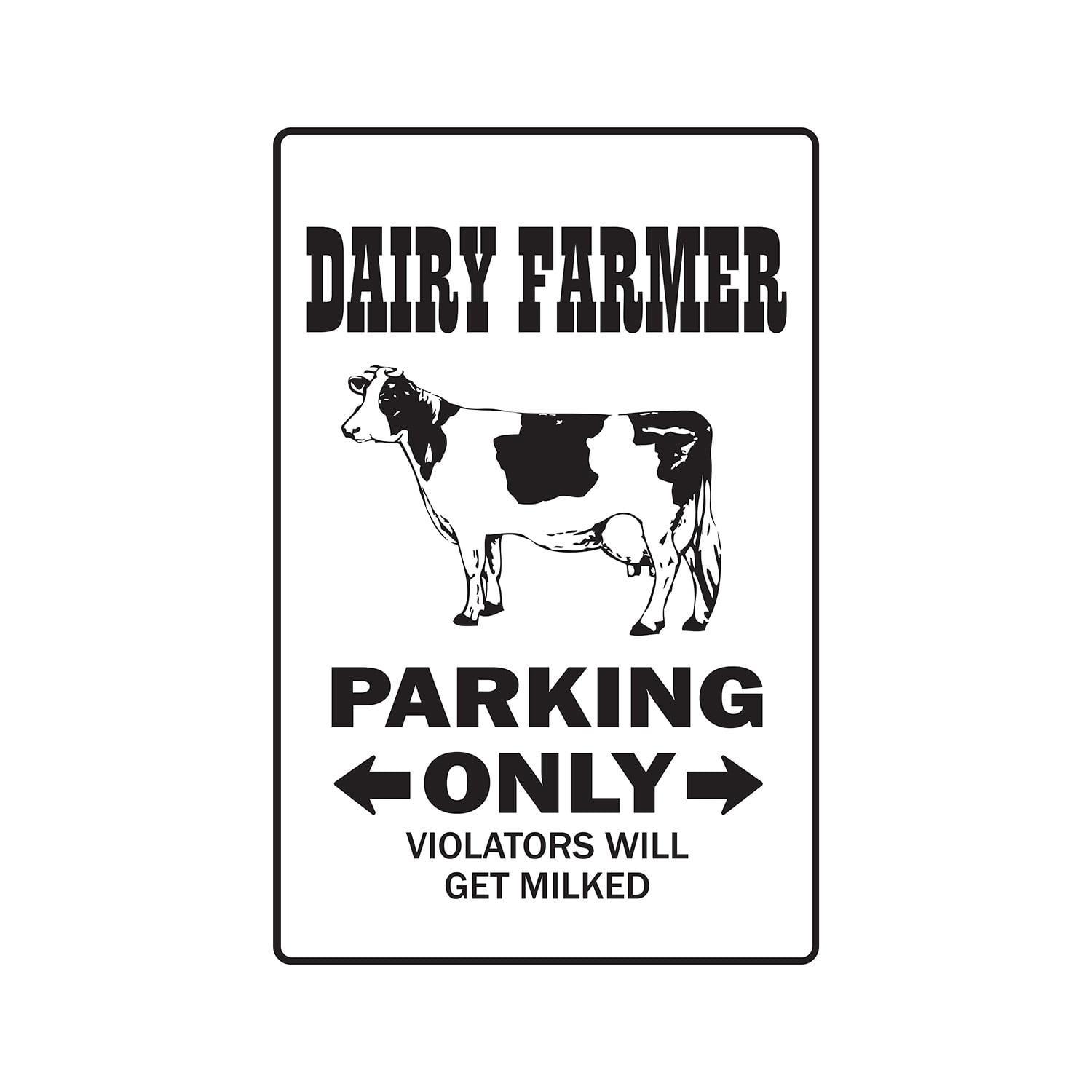 DAIRY FARMER Sign parking signs farm tractor cows chickens eggs milk ...