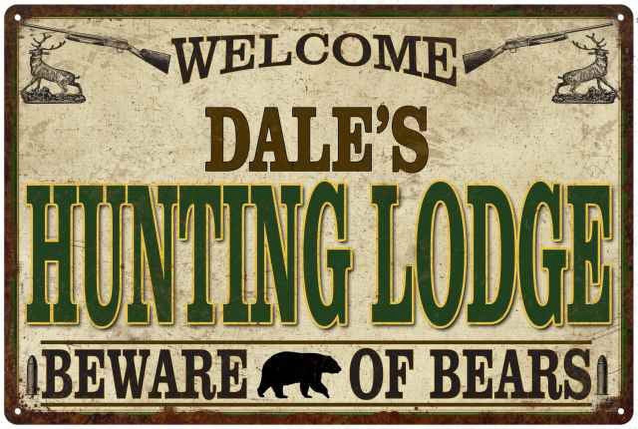 DALE'S Hunting Lodge Sign Man Cave 8x12 Metal Sign 208120085112 ...