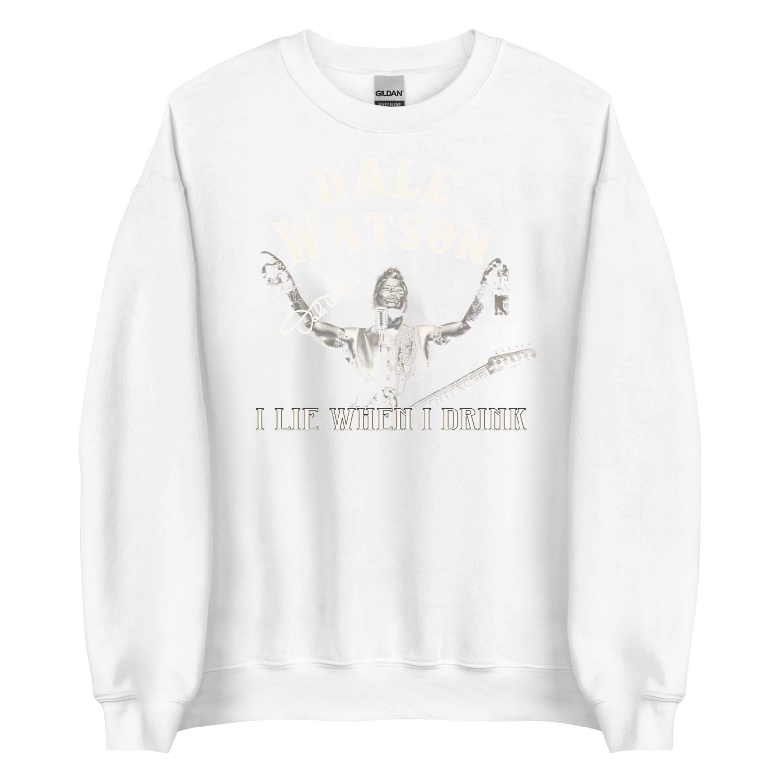 DALE WATSON I Lie When I Drink Short Sleeve T-Shirt Men All Size S to ...