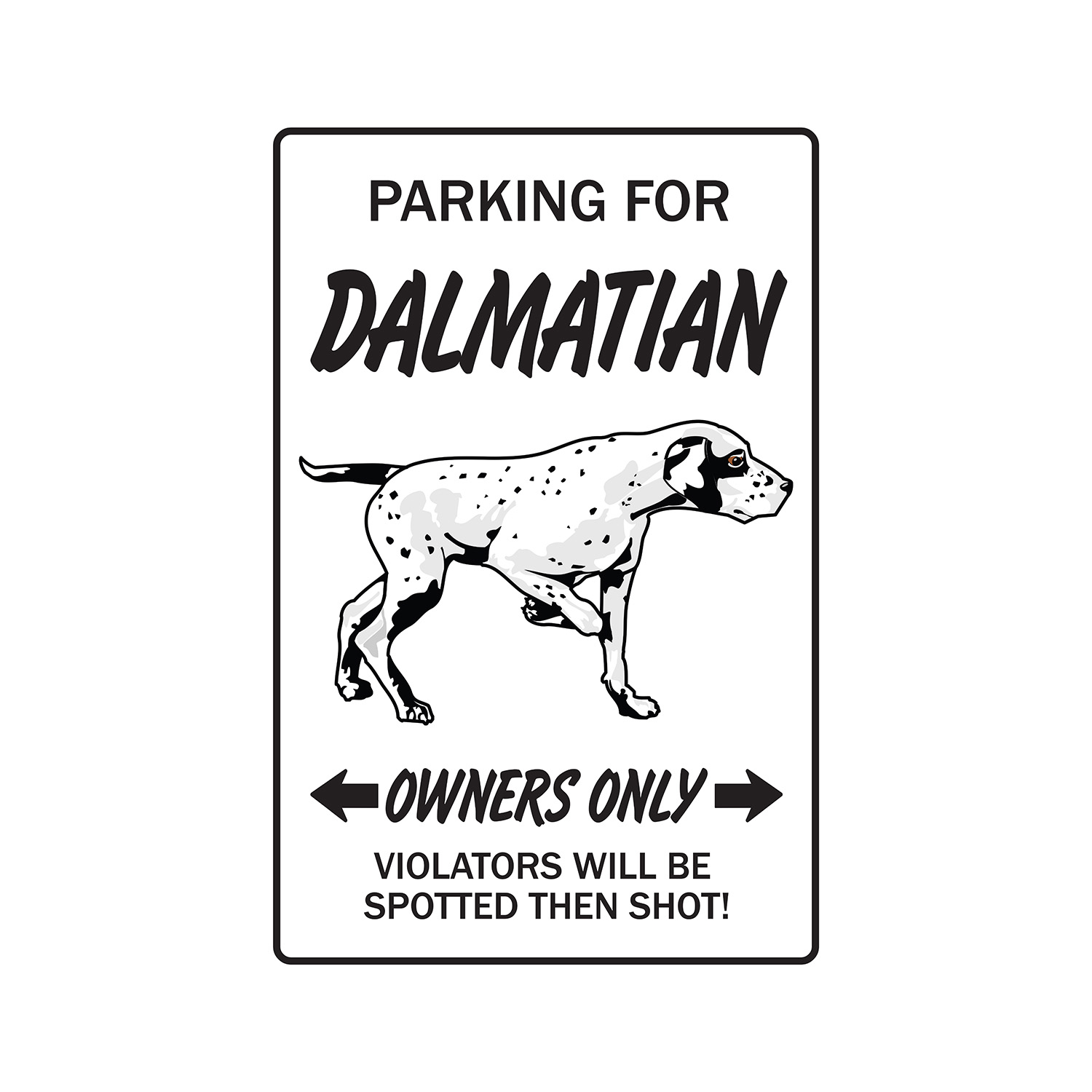 DALMATIAN Aluminum Sign dog pet parking Aluminum Signs breeder vet ...