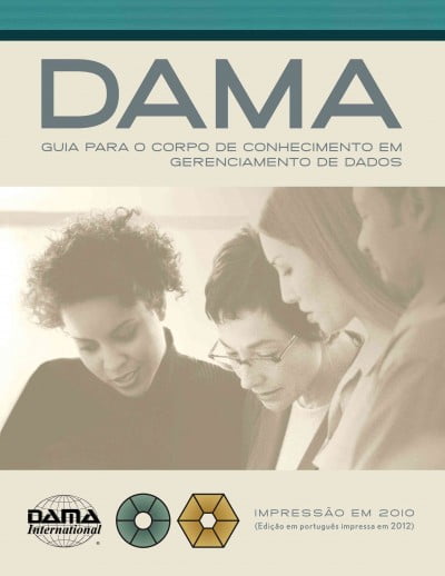 The Dama Guide to the Data Management Body - Walmart.com