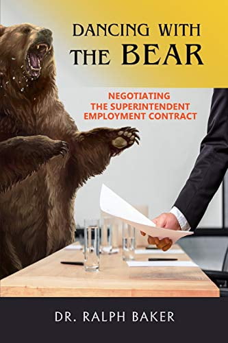 Pre-Owned DANCING WITH THE BEAR: Negotiating the Superintendent ...