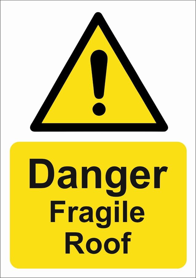 DANGER FRAGILE ROOF Metal Aluminum Sign/FOAMEX SITE SIGNSAFETY SIGN ...