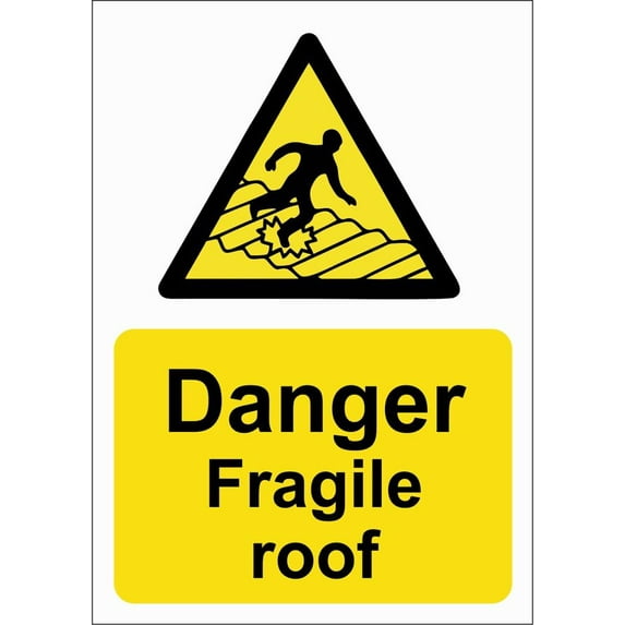 DANGER FRAGILE ROOF Metal Sign/FOAMEX SITE/SAFETY SIGNAGE Size: 16 x 12 ...