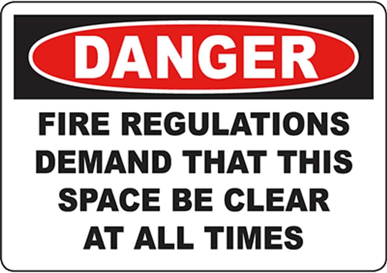 DANGER Fire Regulations Demand Space Be Clear Sign Safety Signs Danger ...