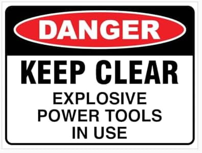 DANGER KEEP CLEAR EXPLOSIVE POWER TOOLS IN SIGN General Safetys Metal ...