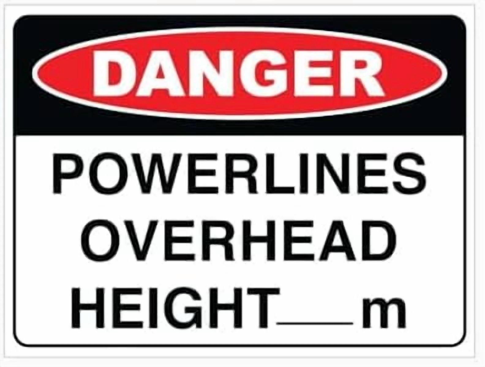 DANGER POWERLINES OVERHEAD HEIGHT-m SIGN General Safetys Metal Tin Sign ...