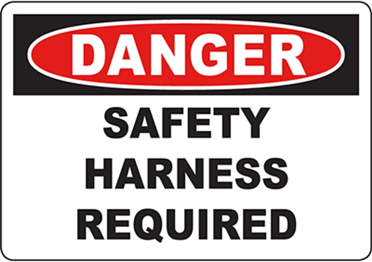 DANGER Safety Harness Required Sign Bold font Safety Signs Danger Signs ...