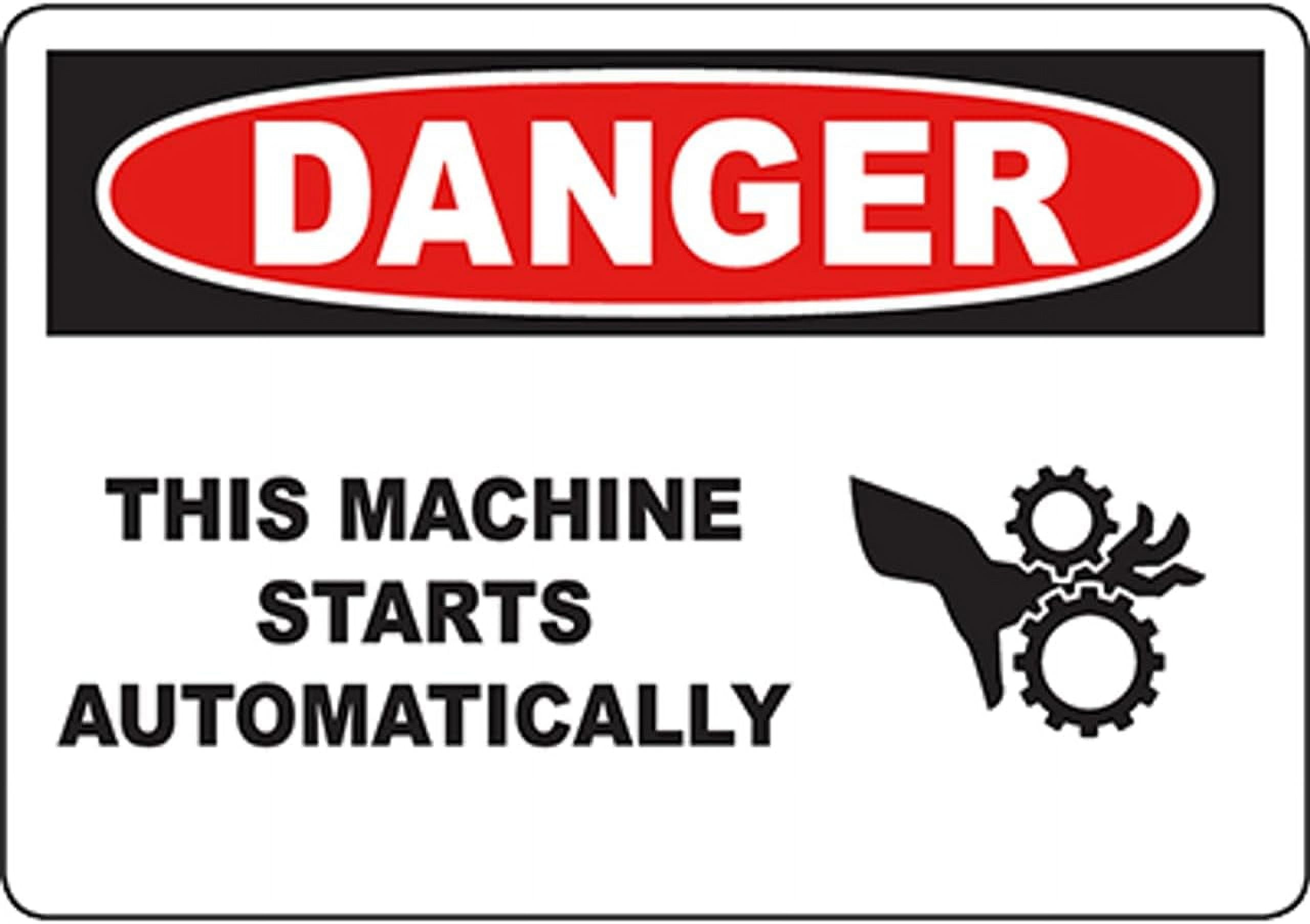 DANGER This Machine Starts Automatically Sign - 1995 Safety Signs ...