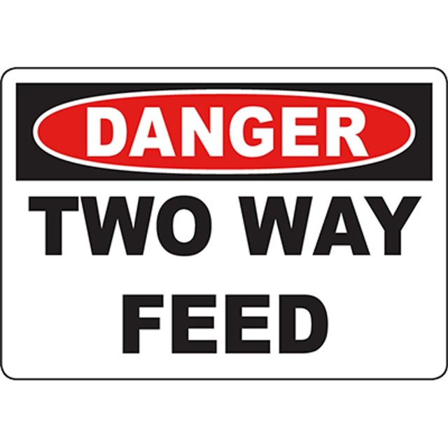 DANGER Two Way Feed Sign Safety Signs Danger Signs 8x12 Inch Notice ...