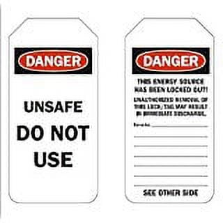 DANGER UNSAFE DO NOT USE Tags, 6-1/4" x 3", White Vinyl - Box of 100 ...