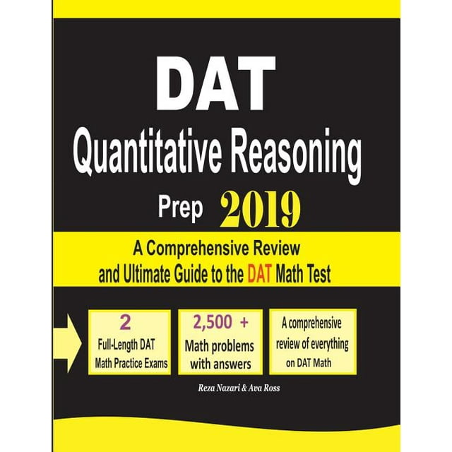 DAT Quantitative Reasoning Prep 2019: A Comprehensive Review and Ultimate Guide to the DAT Math ...