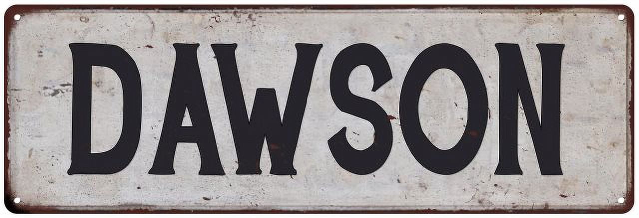 DAWSON Vintage Look Rustic Chic Metal Sign 8x24 108240036467 - Walmart.com