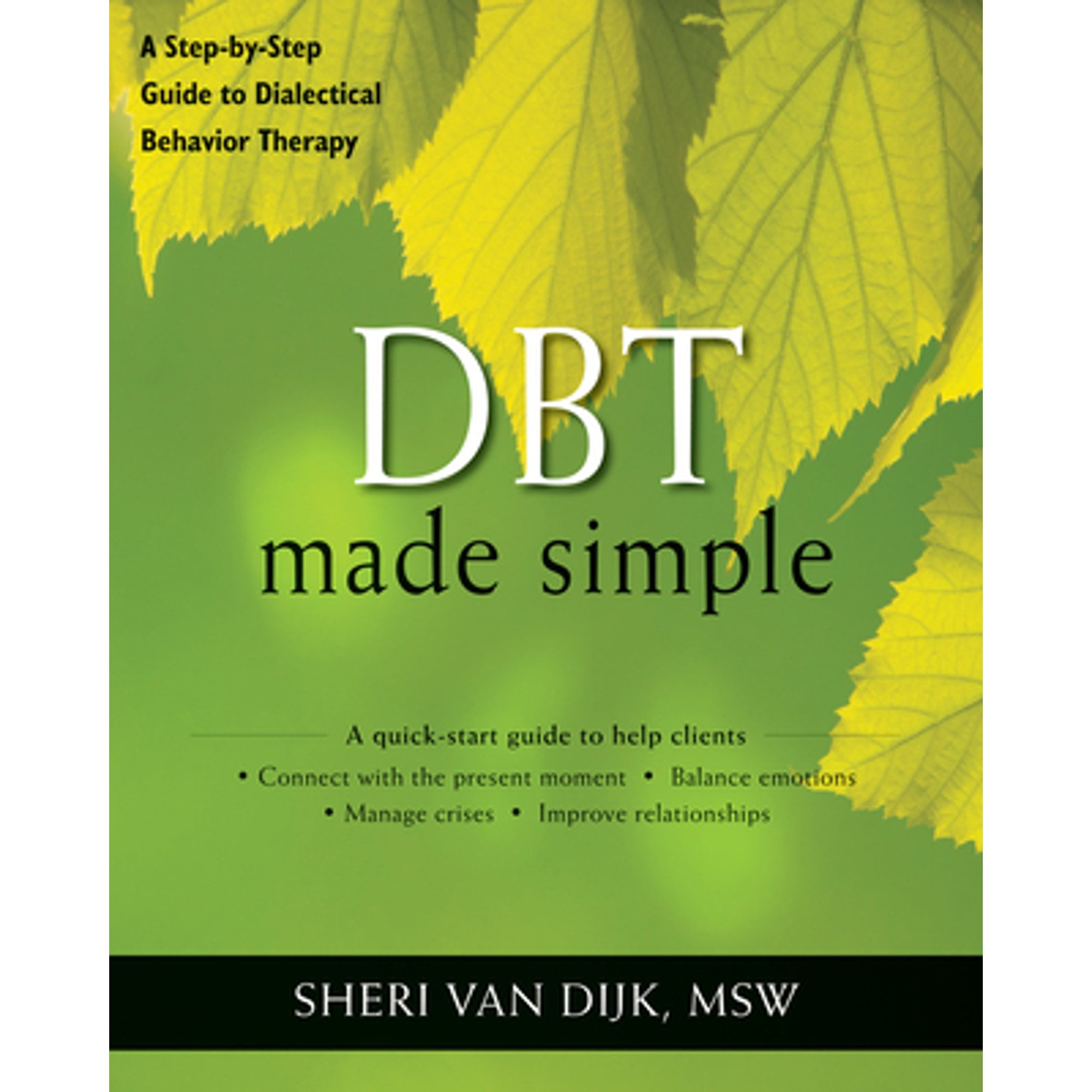 Pre-Owned DBT Made Simple: A Step-by-Step Guide to Dialectical Behavior Therapy (The New ...