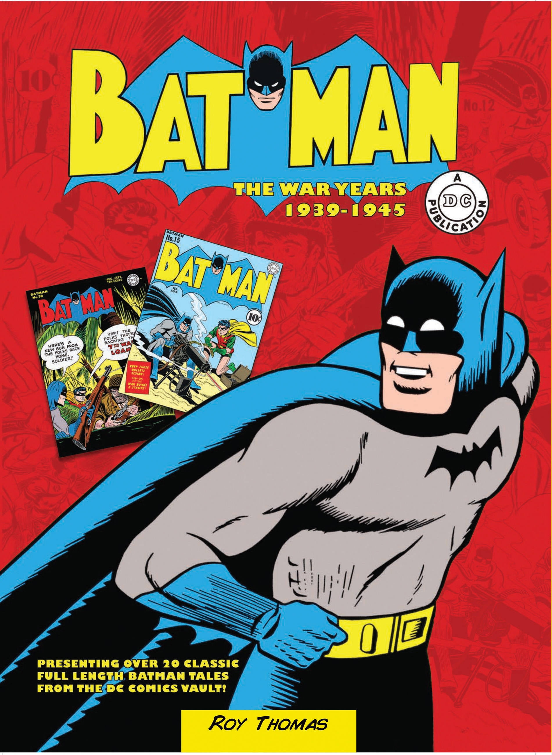 DC Comics: The War Years: Batman: The War Years 1939-1945 : Presenting ...